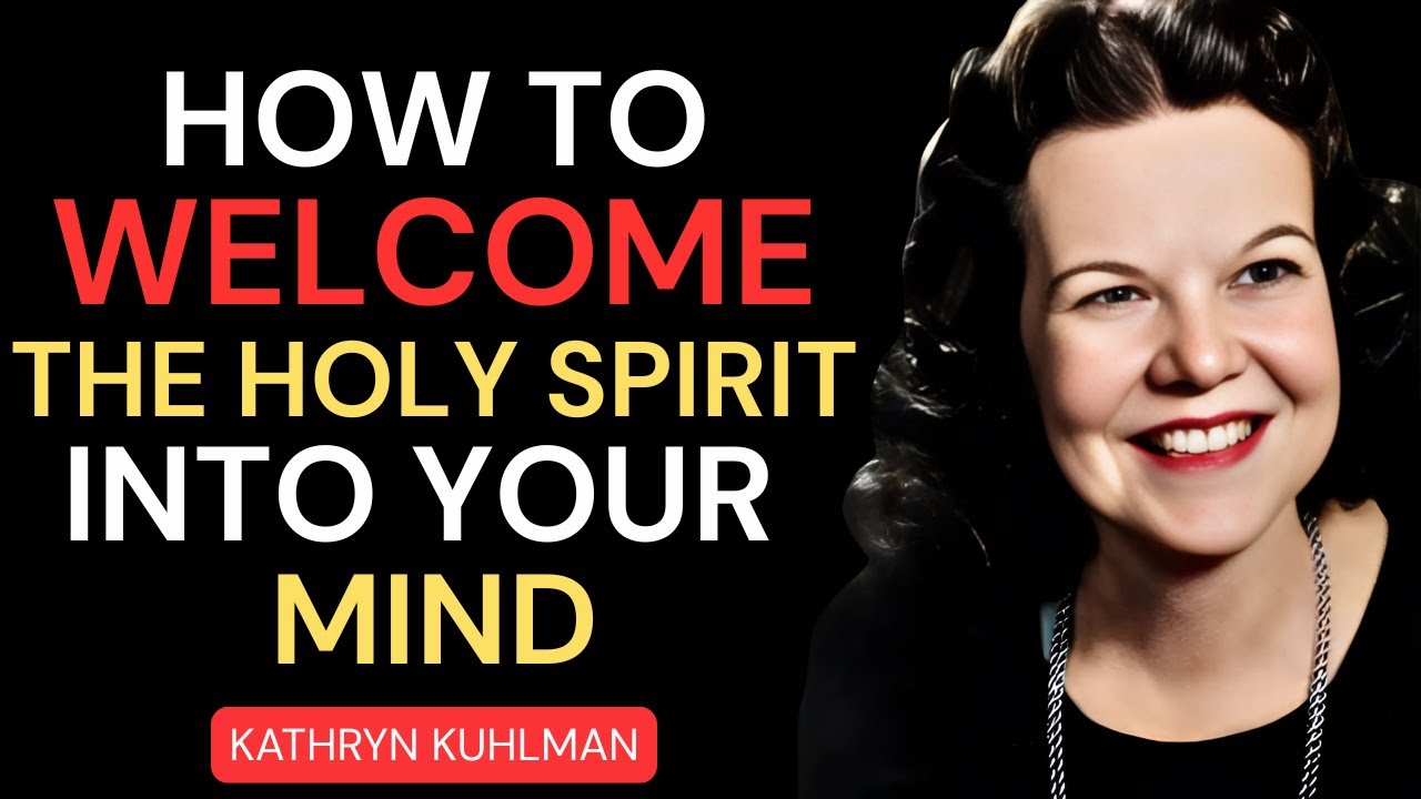 7 How to Welcome the Holy Spirit Into Your Mind | Kathryn Kuhlman - YouTube
