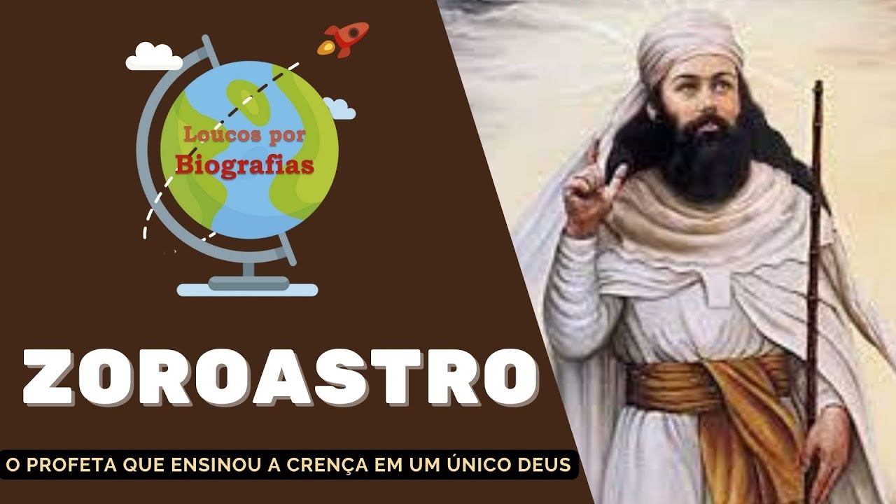 Biografia de ZOROASTRO ou ZARATUSTRA: Fundador do Zoroastrismo a 1ª ...