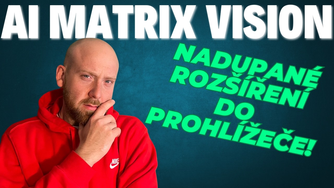 CLAUDE MATRIX VISION! TOTO AI rozšíření do prohlížeče budeš milovat ...