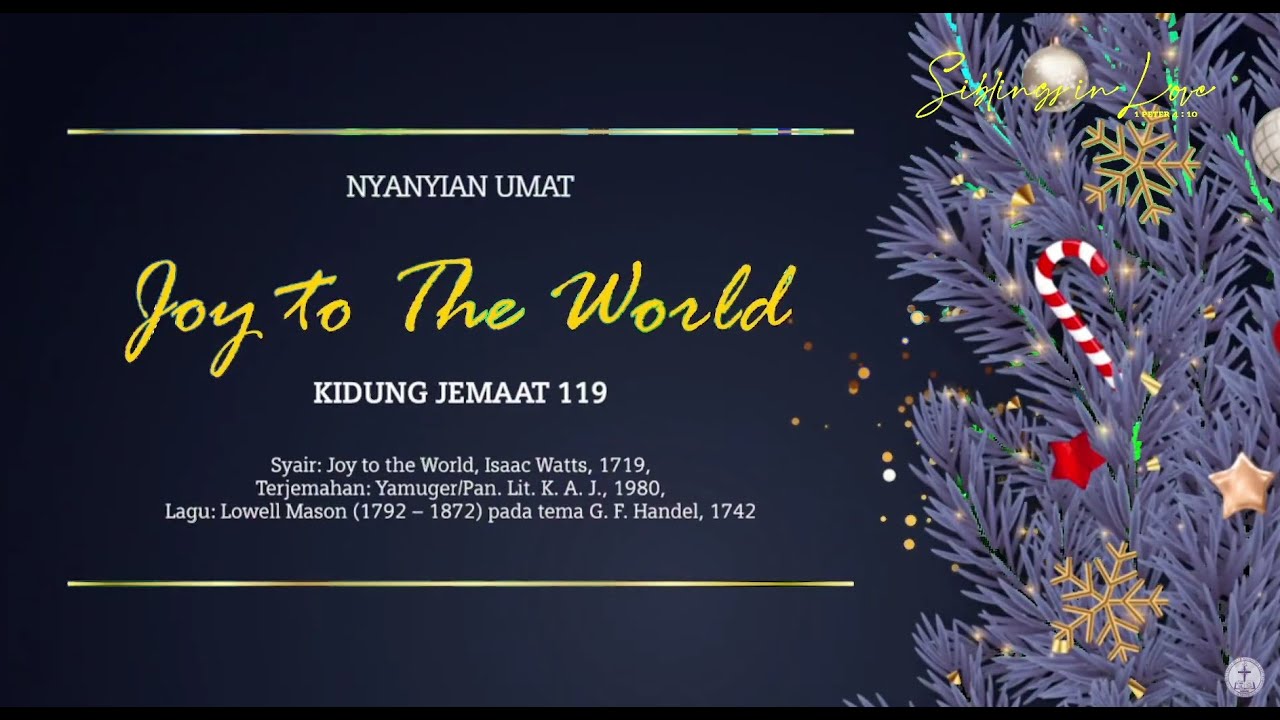 Joy To The World (KJ 119 - Hai Dunia Gembiralah) - KBMK POLNES Worship ...