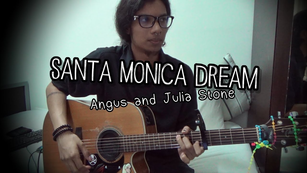 Santa Monica Dream ( Angus and Julia Stone - Acoustic Cover ) - YouTube