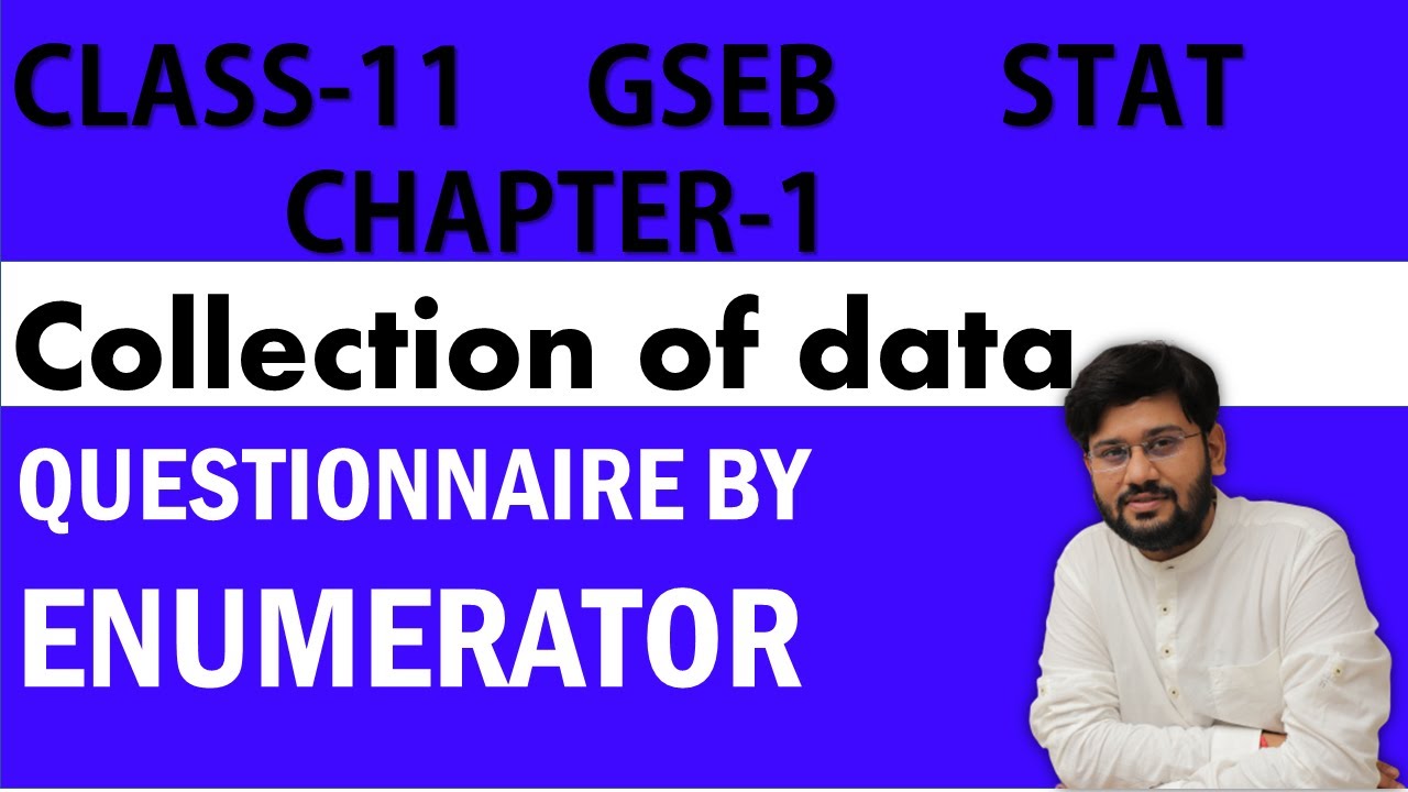| questionnaire by enumerator | chapter 1 stat class 11 | collection of ...