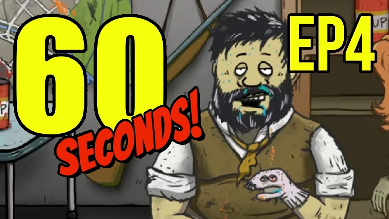 60 Seconds - Ep. 4 - OVER 50 DAYS ★ Let's Play 60 Seconds! - YouTube