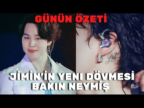 Jimin'in yeni dövmesi. Konser sonrası paylaşım rekoru kiran Bts. Günün özeti...
