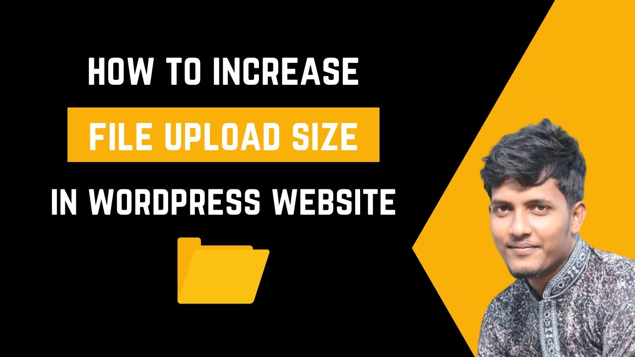How To Increase File Upload Size In WordPress Website WordPress How To Increase File Upload Size In WordPress Website WordPress