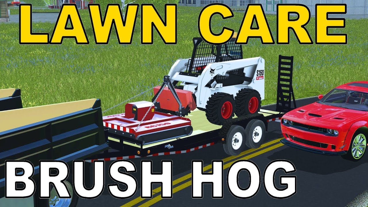 Farming Simulator 17 Lawn Care | Brush Hog Mowing | Bobcat S160 | F550 ...