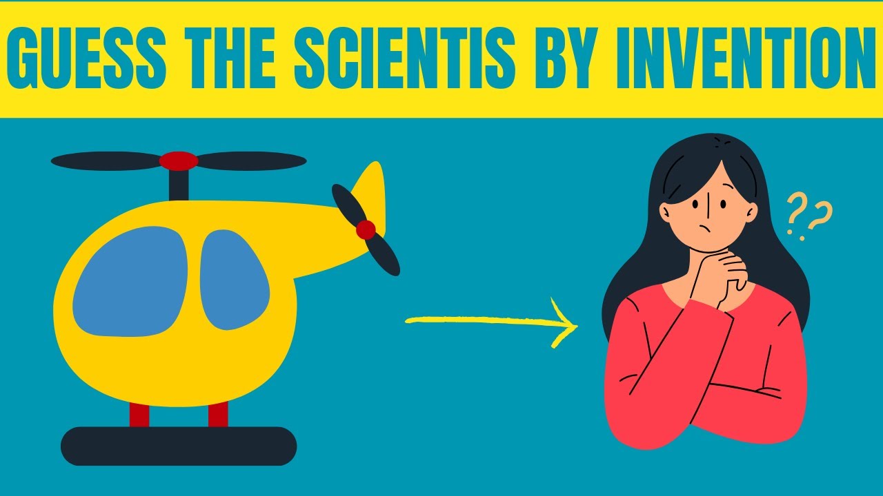 Can You Guess the Scientist by Invention? Find Out Now! - - YouTube