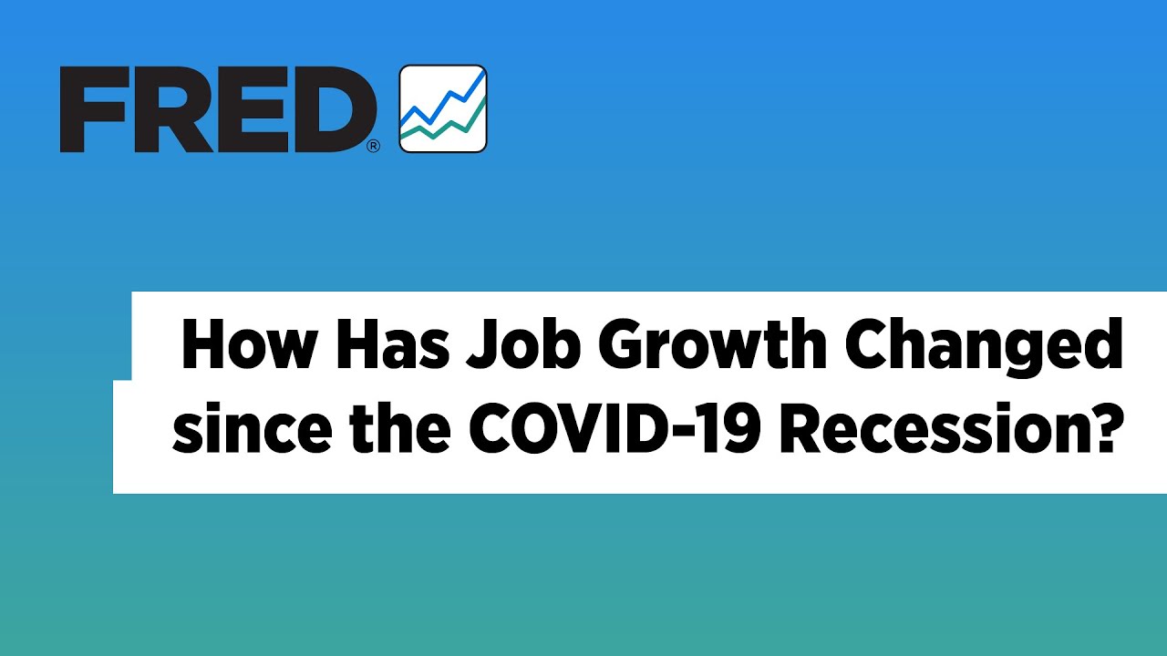 How Has Job Growth Changed Since the COVID-19 Recession? #FRED ...