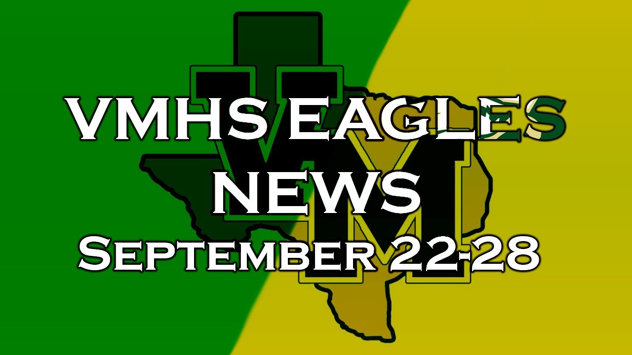 VMHS Eagle News (September 22 -28) - YouTube