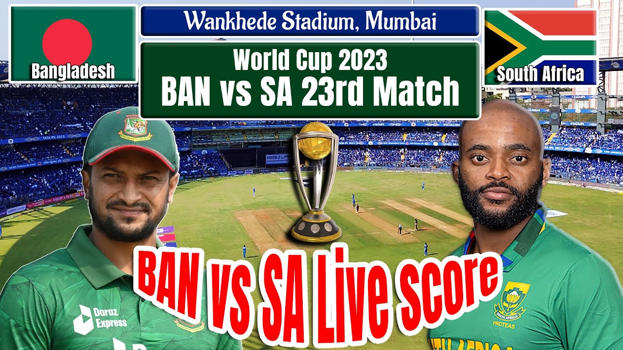 BAN vs SA live match score | Bangladesh vs South Africa | ICC World Cup ...