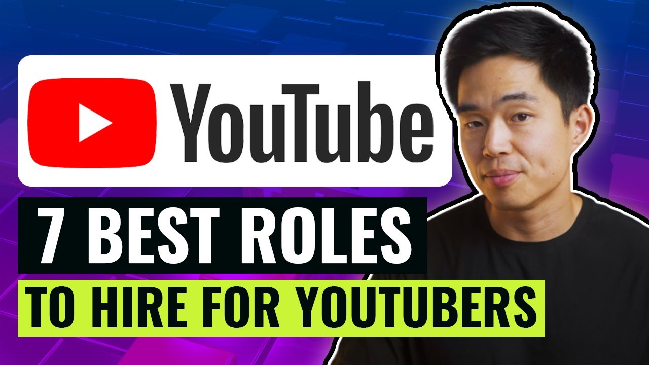 7 Roles Every YouTuber Should Hire: Grow Your Channel! - YouTube