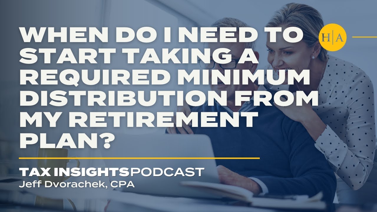 When Do I Need to Start Taking a Required Minimum Distribution from My ...