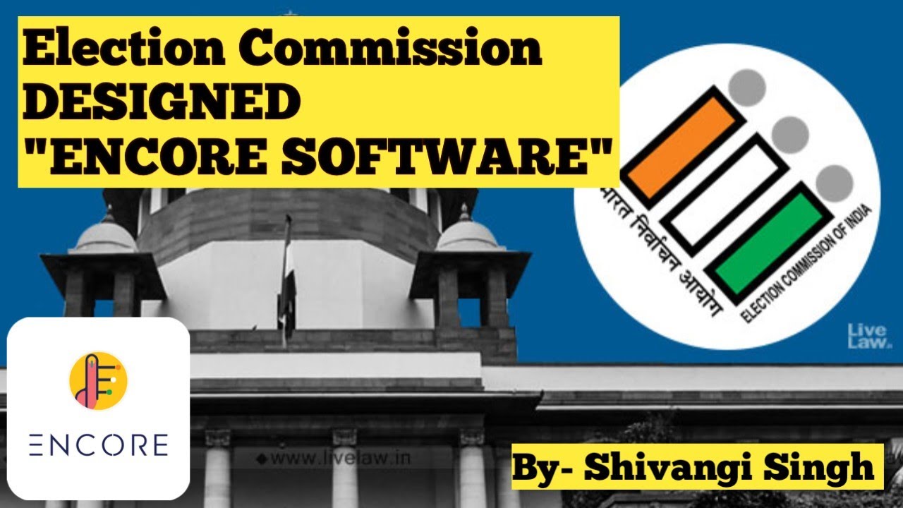 Election Commission designed ENCORE Software - YouTube