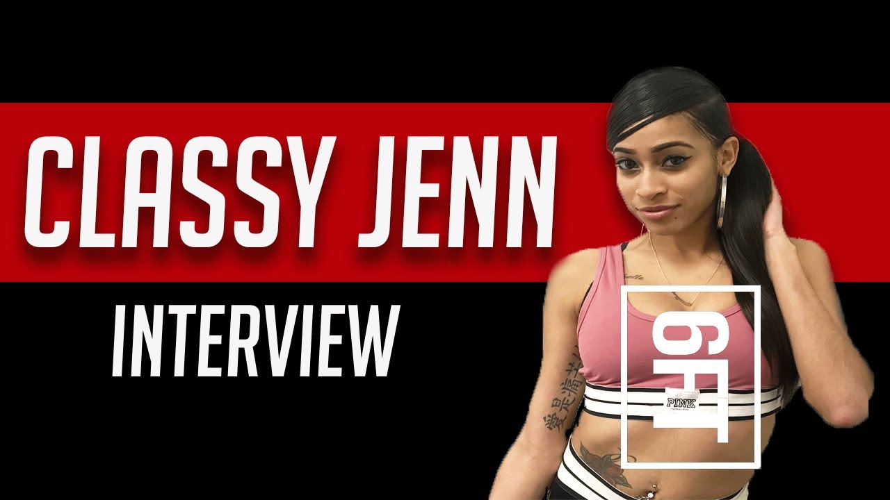 6FT - The Classy Jenn Interview - How to make millions & achieve ...