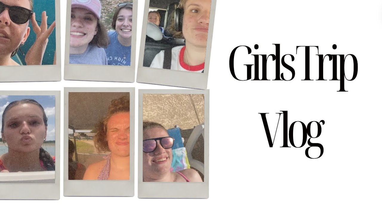 Girls Trip Vlog Youtube