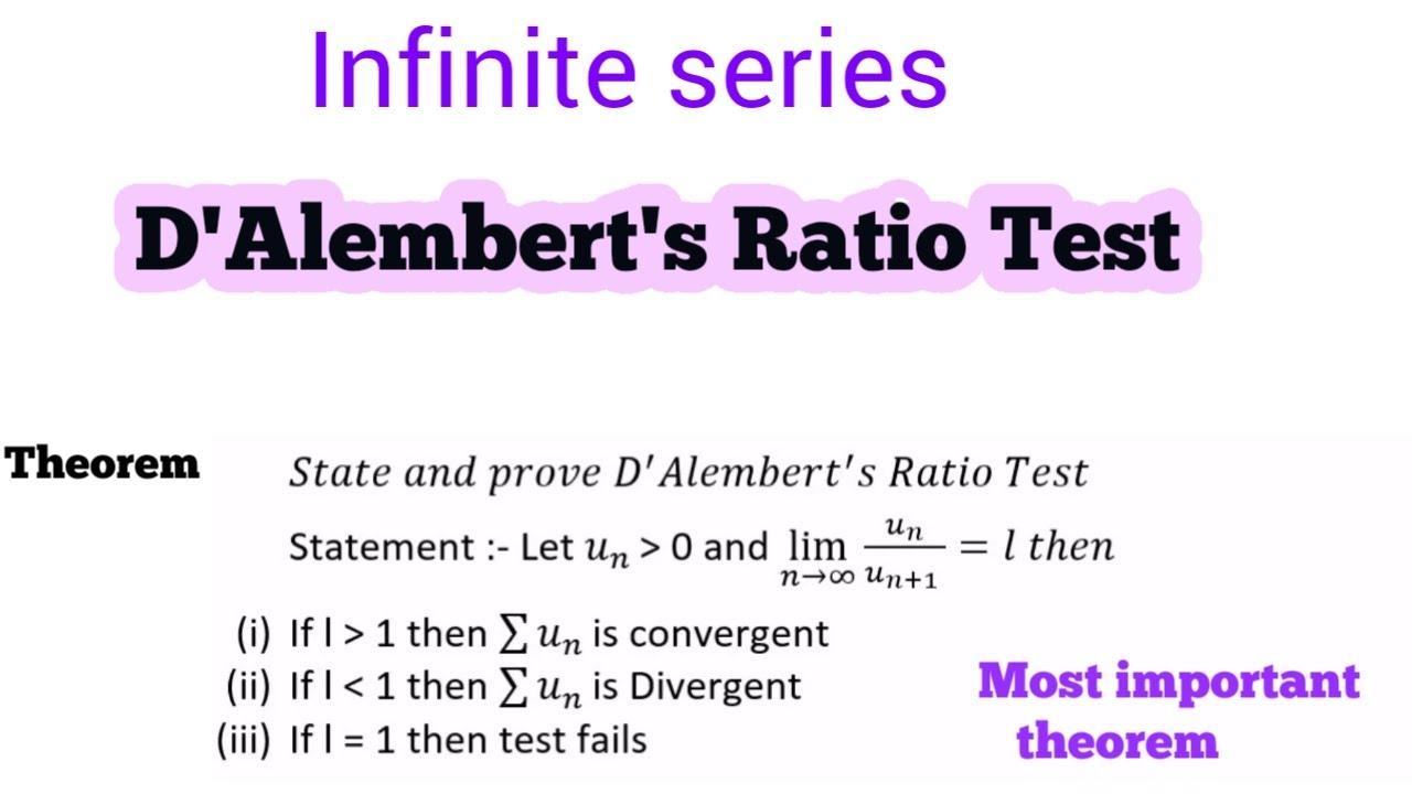 D'Alembert's Ratio Test | State and prove DAlemberts Ratio Test ...