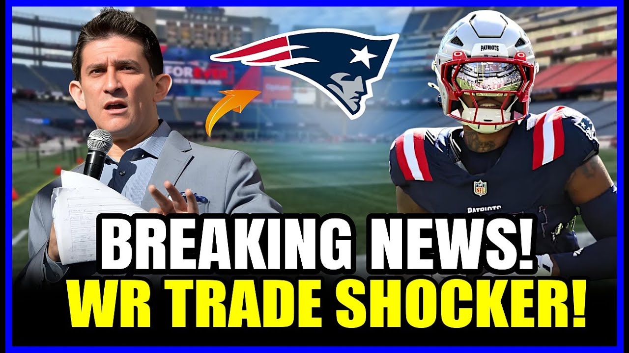 BREAKING! PATRIOTS’ STAR WR TRADE SHOCK! NEW CB LANDED! DE RUMOR HEATS ...