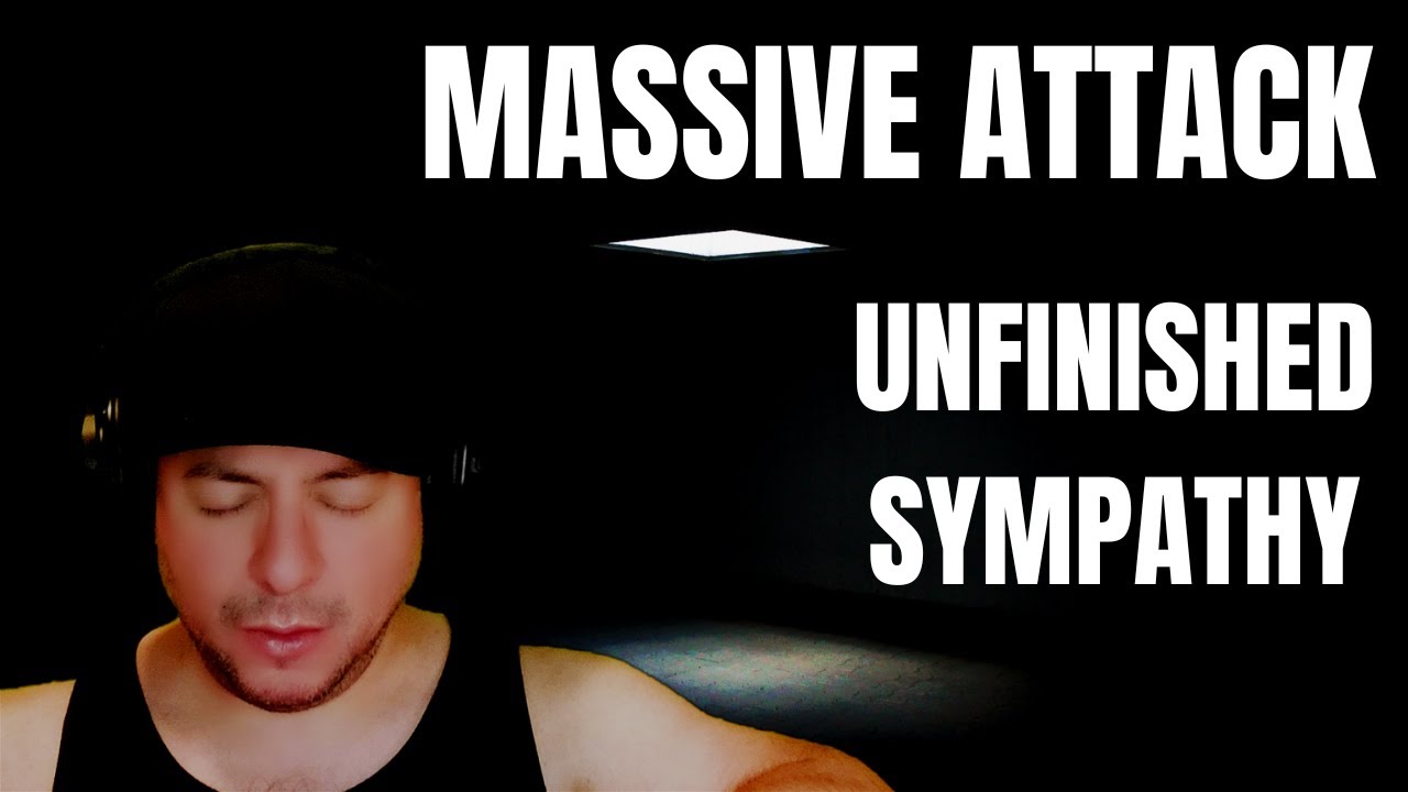 FIRST TIME HEARING Massive Attack- "Unfinished Sympathy" (Reaction ...