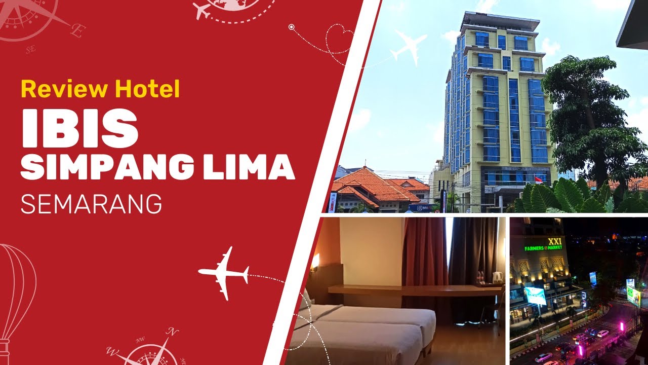 Review Hotel Semarang Kota Ibis Simpang Lima Terbaru - YouTube