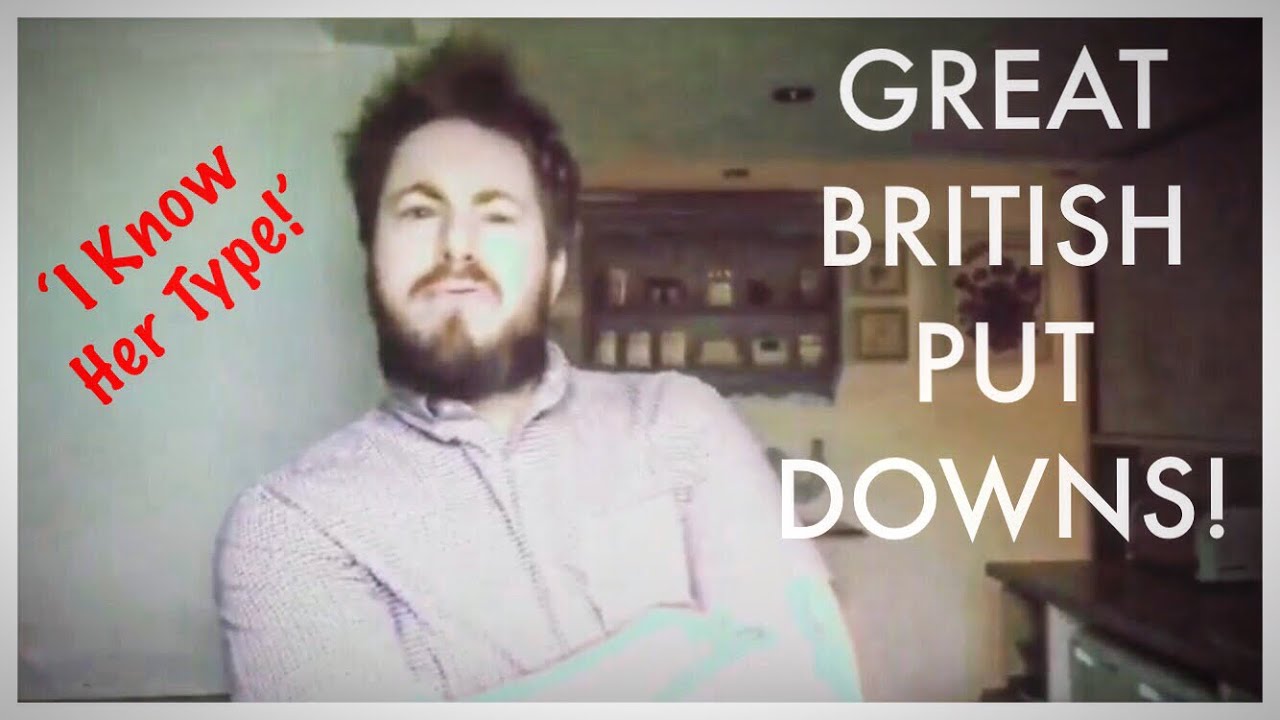 Brazen Hussy! I Know Her Type! - Great British Put Downs! - YouTube