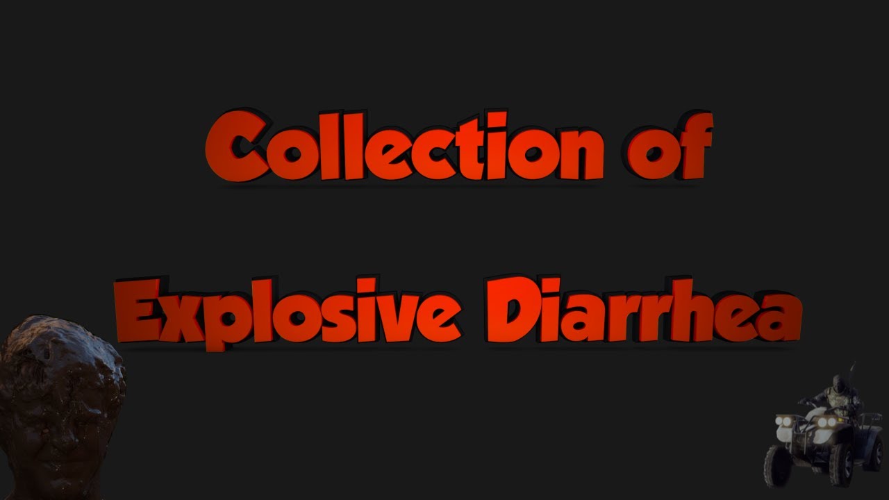 A Collection Of Explosive Diarrhea - YouTube