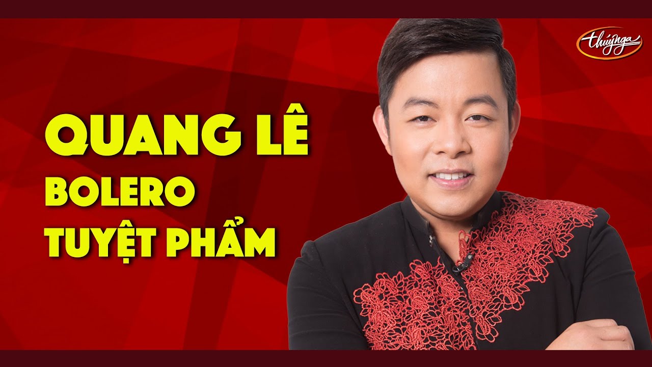 Quang Lê | 25 Tuyệt Phẩm Bolero | Vol 1 - YouTube