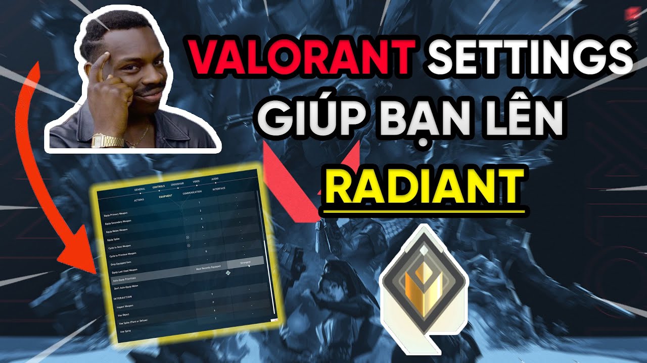 VALORANT SETTINGS giúp tôi lên RADIANT (Giải thích cụ thể nhất) - YouTube