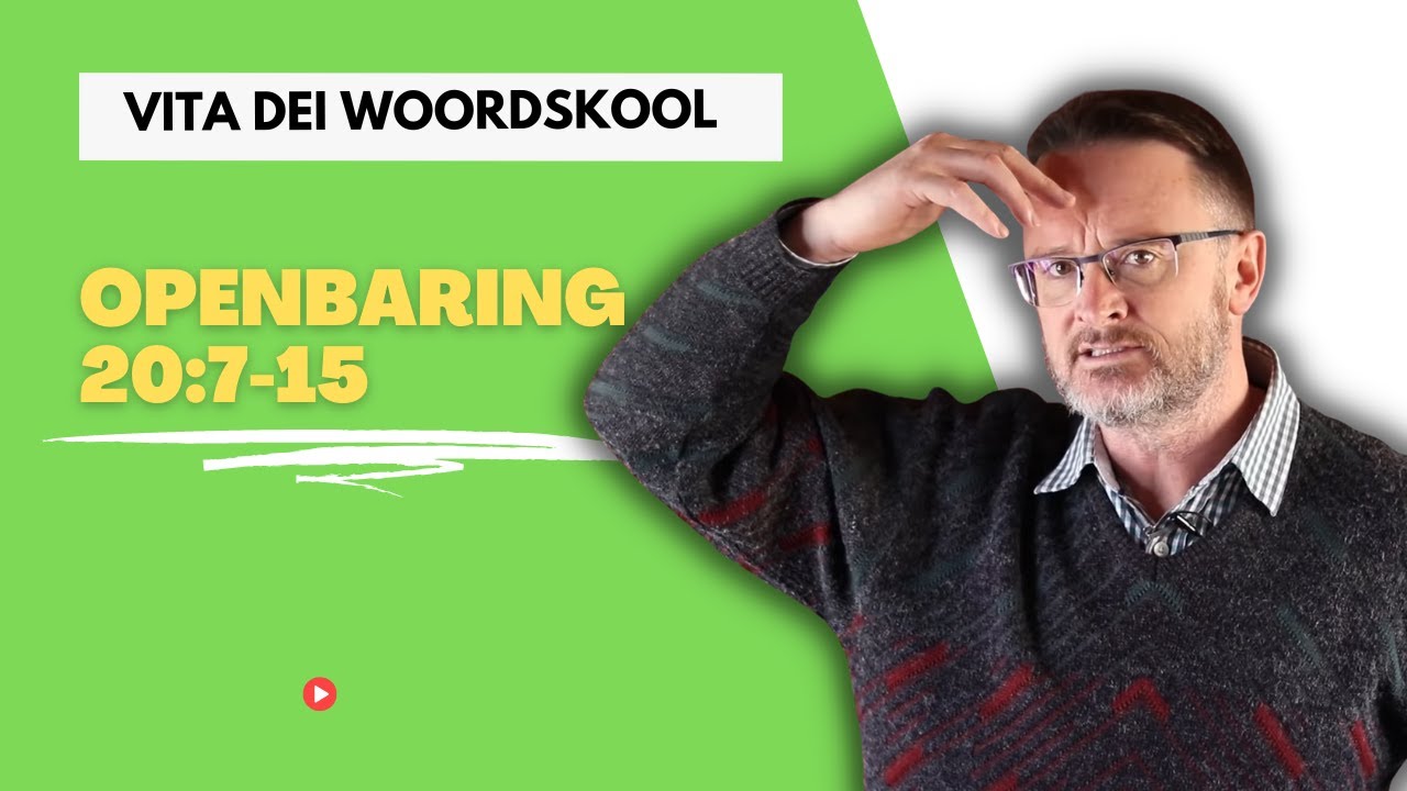 Openbaring Hfstk 20:7-15 | Woordskool 485 - YouTube