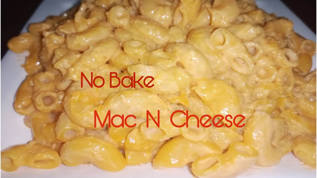 No bake Mac N Cheese Recipe | How to cook easy Mac N Cheese | Jimavs ...