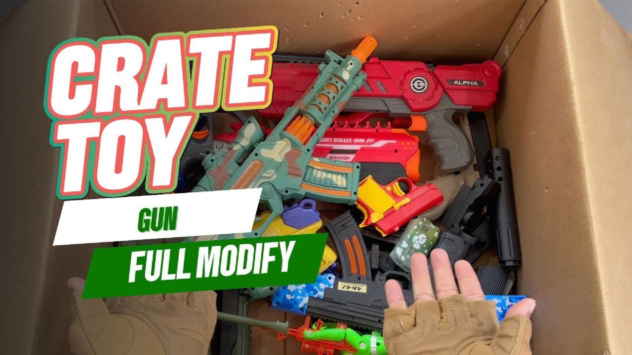 What Happen When Open This Box, Crate Full Toy Gun, ,Ammo Toy Gun,Toy ...