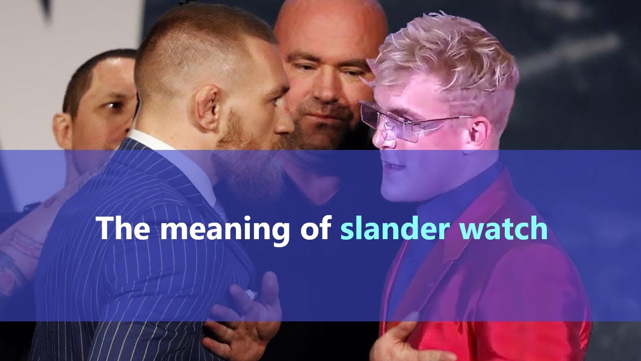 Slander Watch meaning! What is slander watch, how is it related with ...