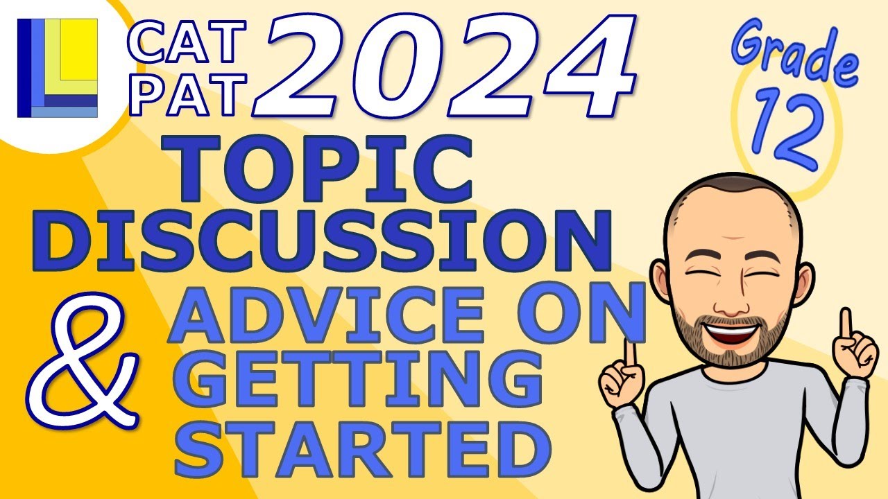 CAT PAT 2024 | Grade 12 | Topic discussion & advice on getting started ...
