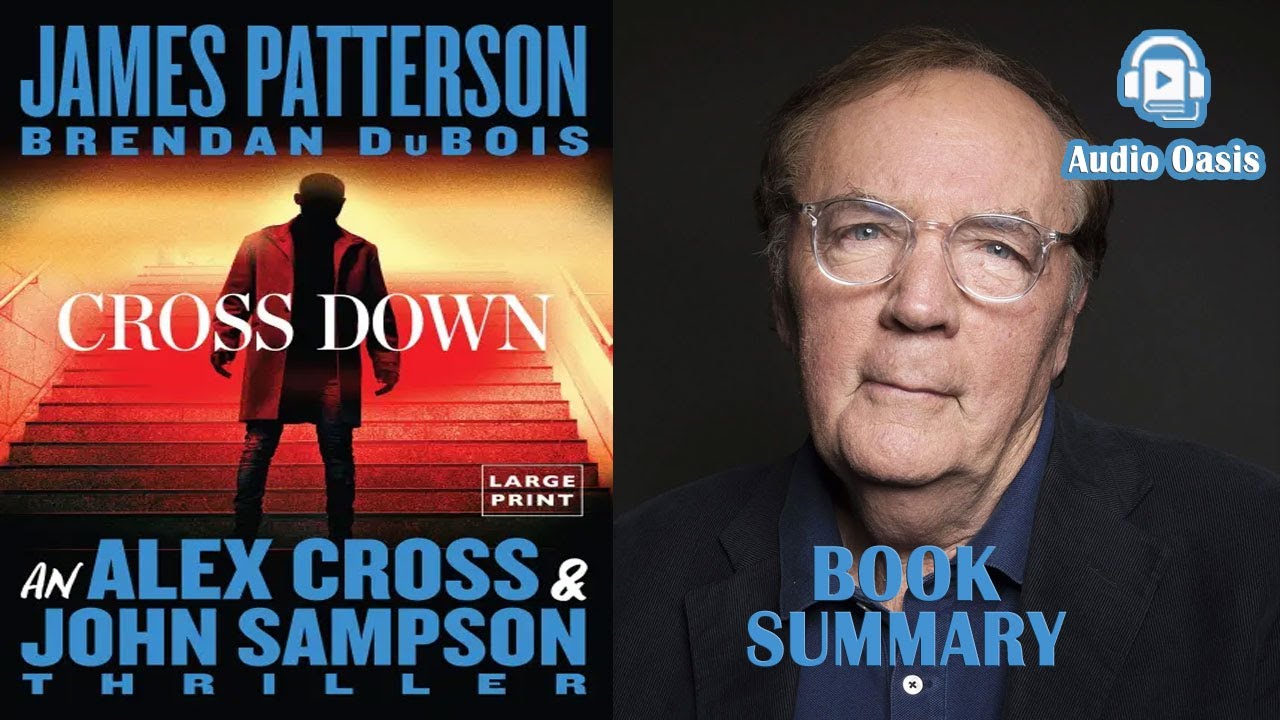 Cross Down: A Suspenseful Thriller by James Patterson - YouTube