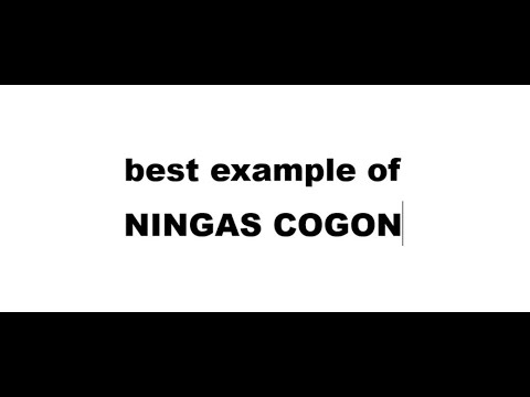 tagalog term NINGAS COGON | give an example to show to explain NINGAS ...