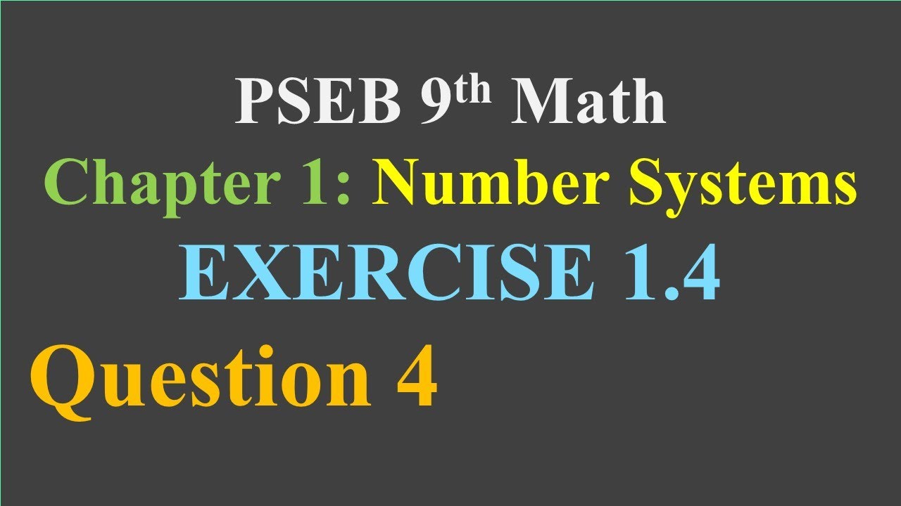9th Math Chapter 1 Number Systems Exercise 1 5 Question 4 - YouTube