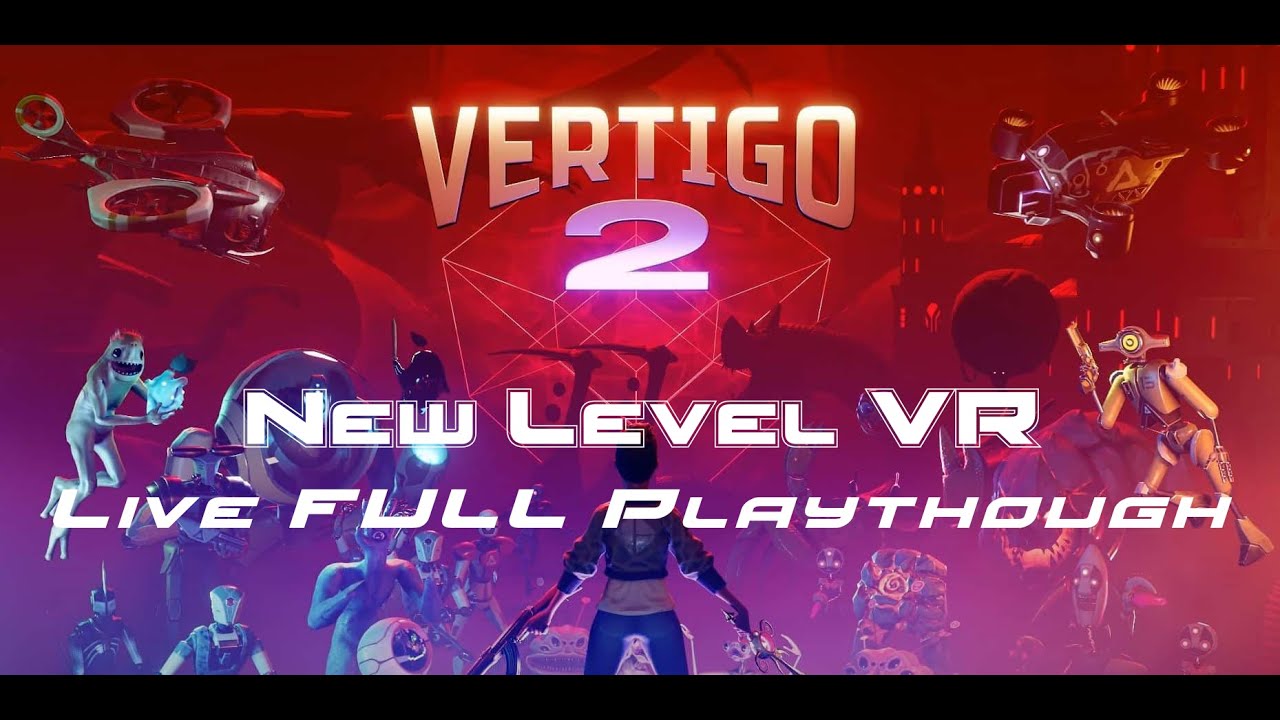 Vertigo 2 Full Playthrough! Episode 4! (PCVR Valve Index) - YouTube