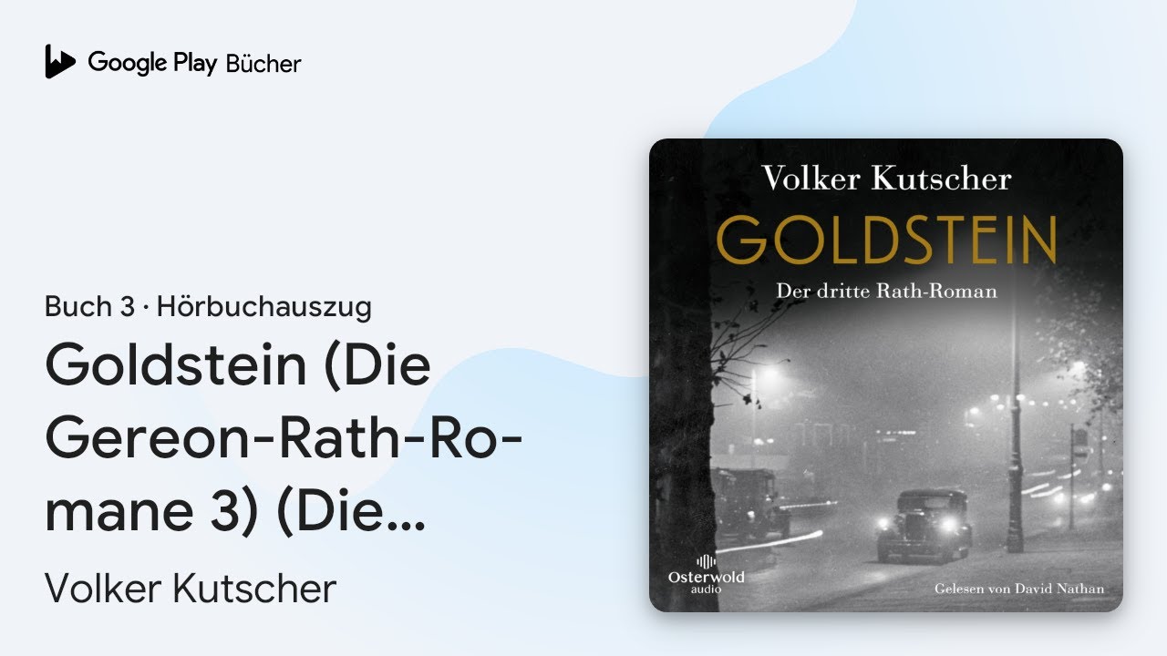 „Goldstein (Die Gereon-Rath-Romane 3) (Die…“ von Volker Kutscher ...