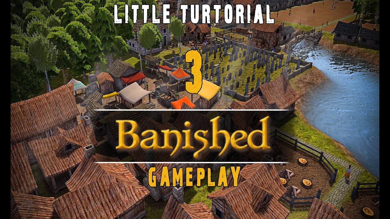 Banished | Gameplay Turtorial/Guide [3] - PRODUCTIVITY - YouTube