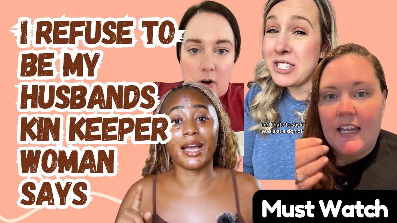 I Refuse To Be My Husbands Kin Keeper Woman Cries Out - Must Watch - YouTube