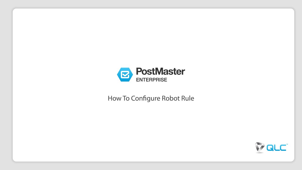 How To Configure Robot Rule in PostMaster Enterprise? - YouTube
