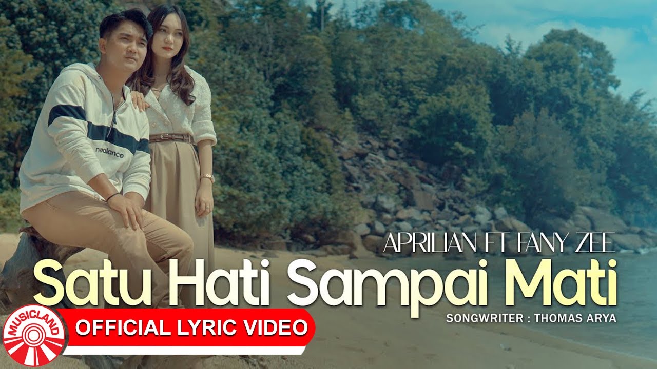 Aprilian & Fany Zee - Satu Hati Sampai Mati [Official Lyric Video HD ...