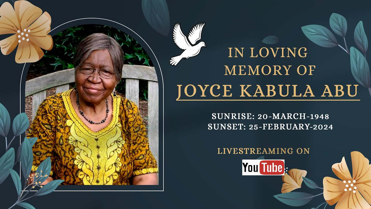 IN LOVING MEMORY OF JOYCE KABULA ABU - YouTube