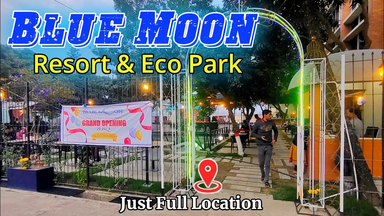 Blue Moon Resort & eco park কোথায় অবস্থিত?full location. - YouTube