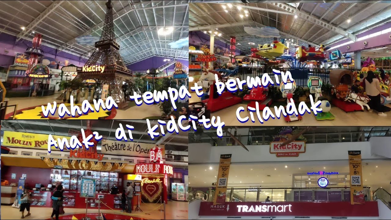 WAHANA BERMAIN ANAK2 DI KIDCITY TRANSMART CILANDAK JAKSEL - YouTube