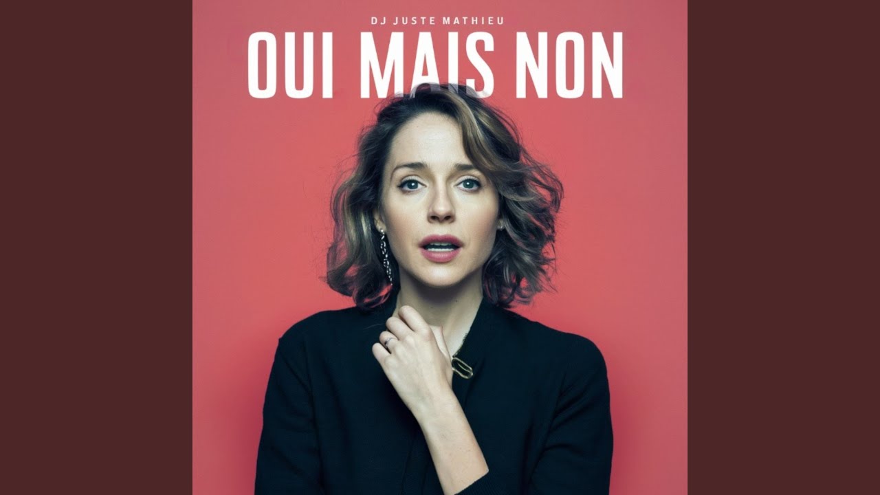 Oui mais Non - YouTube