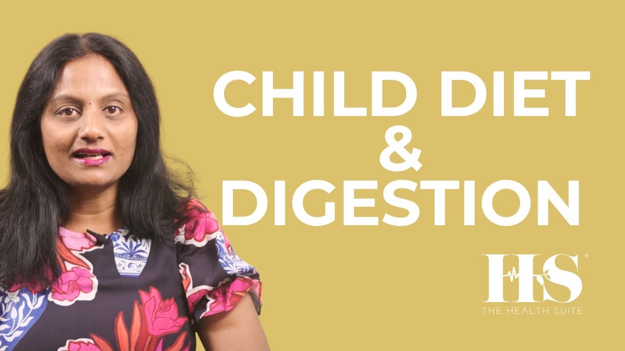 Child Diet & Digestion | Tummy Pain & Gut Health in Kids | Dr. Hema ...