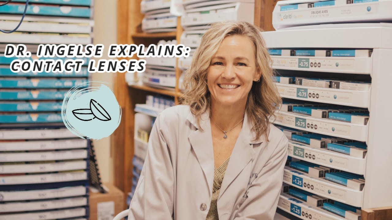 Dr. Ingelse Explains: Contact Lenses - YouTube