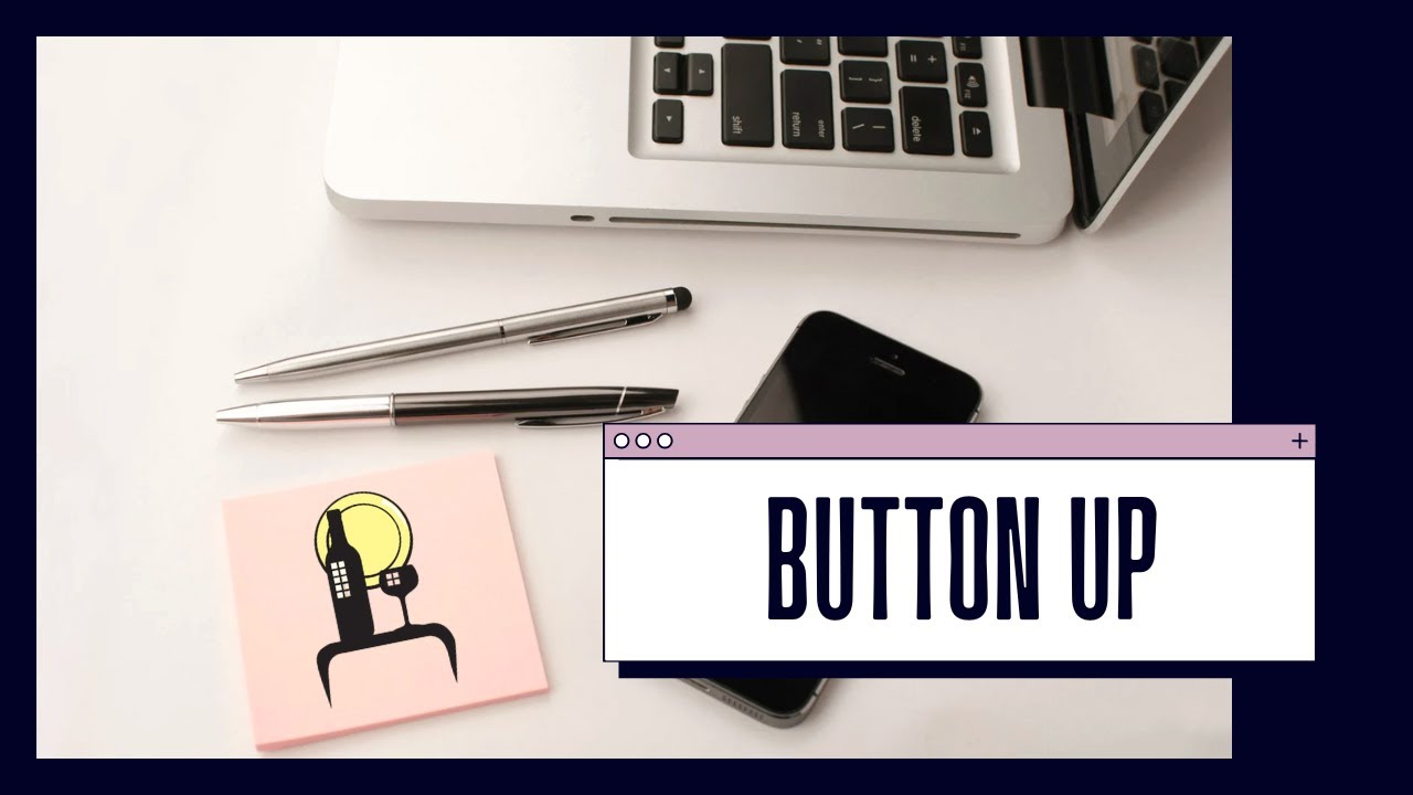 Button Up - YouTube