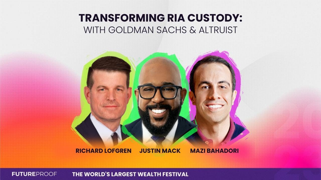 Transforming RIA Custody w/ Goldman Sachs & Altruist - YouTube
