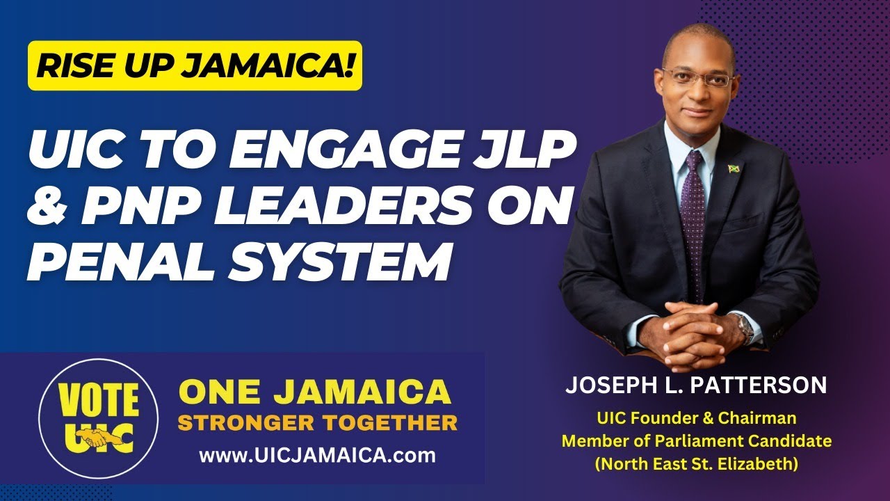 UIC TO ENGAGE JLP & PNP LEADERS ON PENAL SYSTEM! by Joseph L. Patterson - YouTube